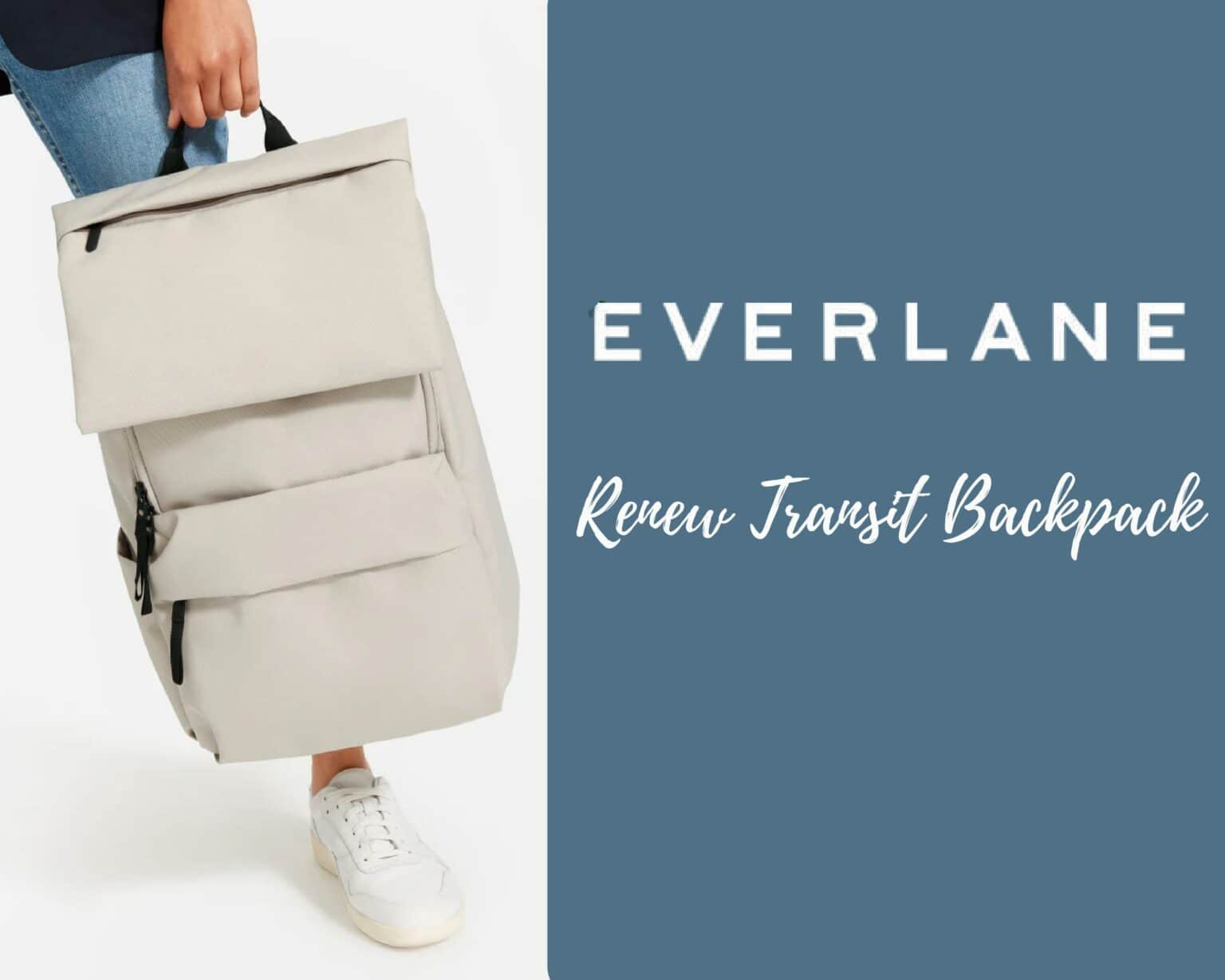 Everlane ReNew Transit Backpack Review (Versatile Backpack For Travel ...