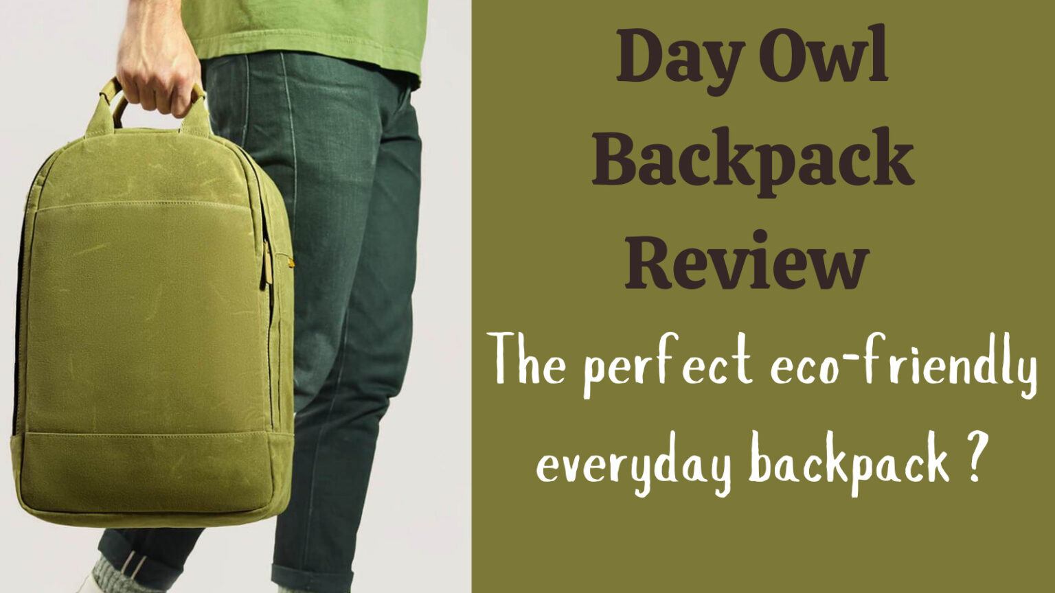 Day Owl Backpack Review | The Perfect Eco-friendly Everyday Backpack ...